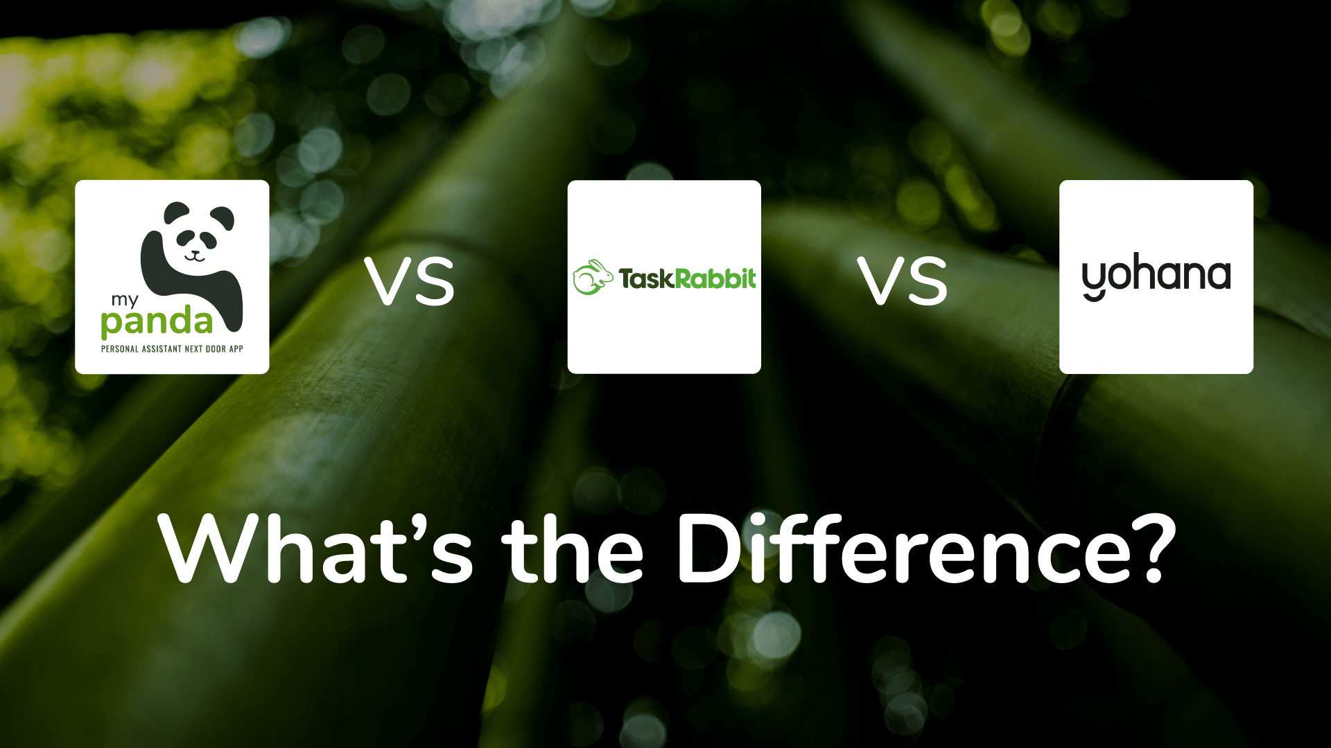 My Panda vs TaskRabbit vs Yohana: What’s the Difference?